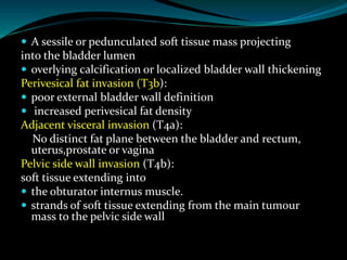 IMAGING OF CARCINOMA OF URINARY BLADDER | PPTX