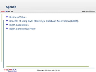 BMC BladeLogic Database Automation: Get more from your database ...