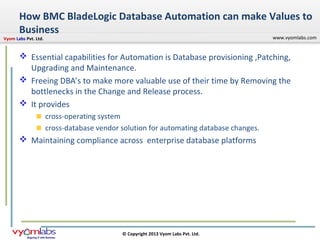 BMC BladeLogic Database Automation: Get more from your database ...