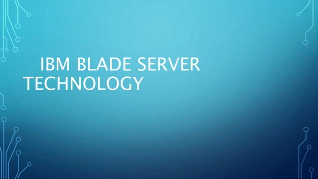 IBM Blade server | PPT