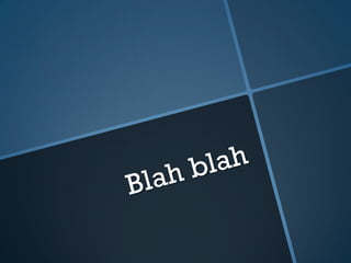 Blah blah | PPTX