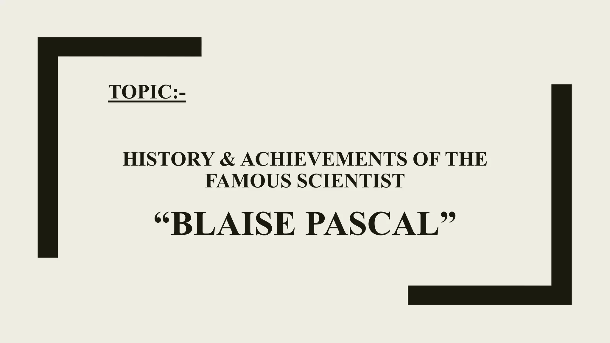 Blaise Pascal Biography | PPT