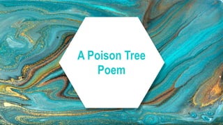 Blake-A poison Tree poem.pptx
