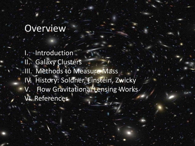Measuring Galaxy Cluster Masses Using Gravitational Lensing | PPTX