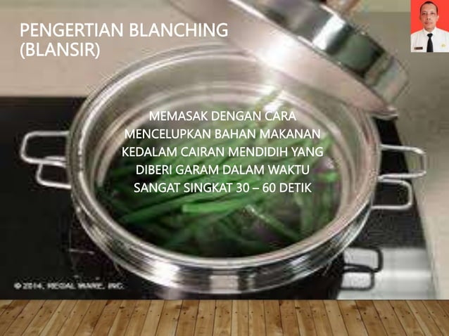 tehnik memasak Blancing (mencelup dengan air panas dan dingin) .ppt