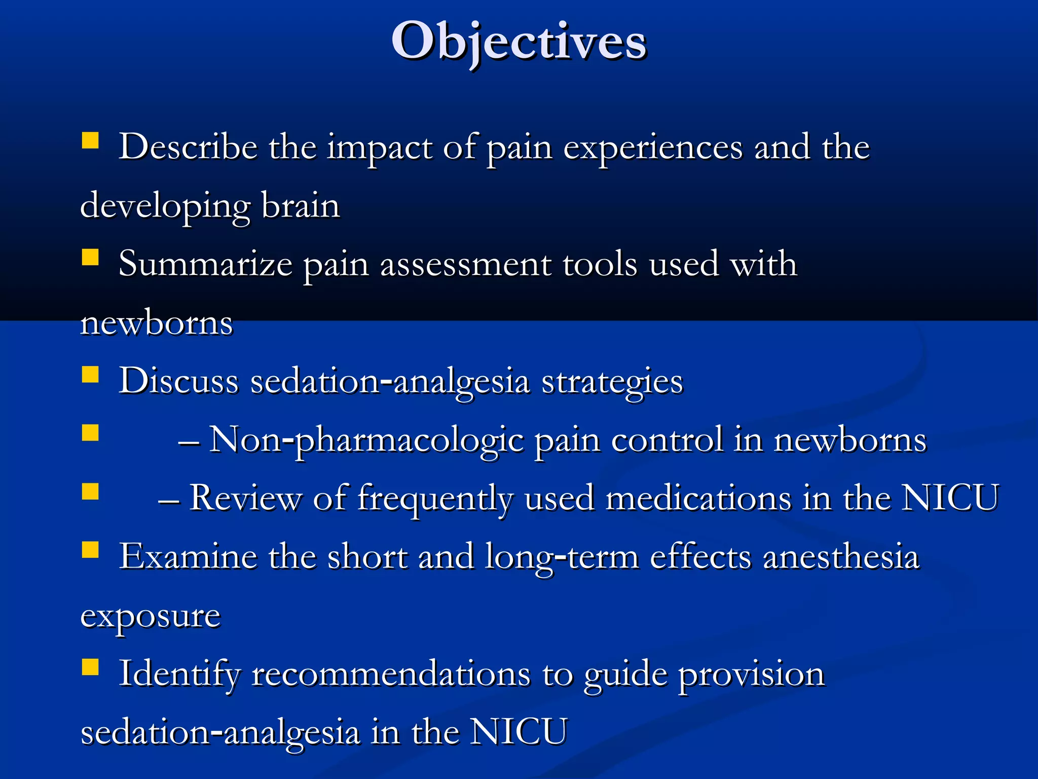 Blancing the use of sedative and analgesia in neonates | PPT