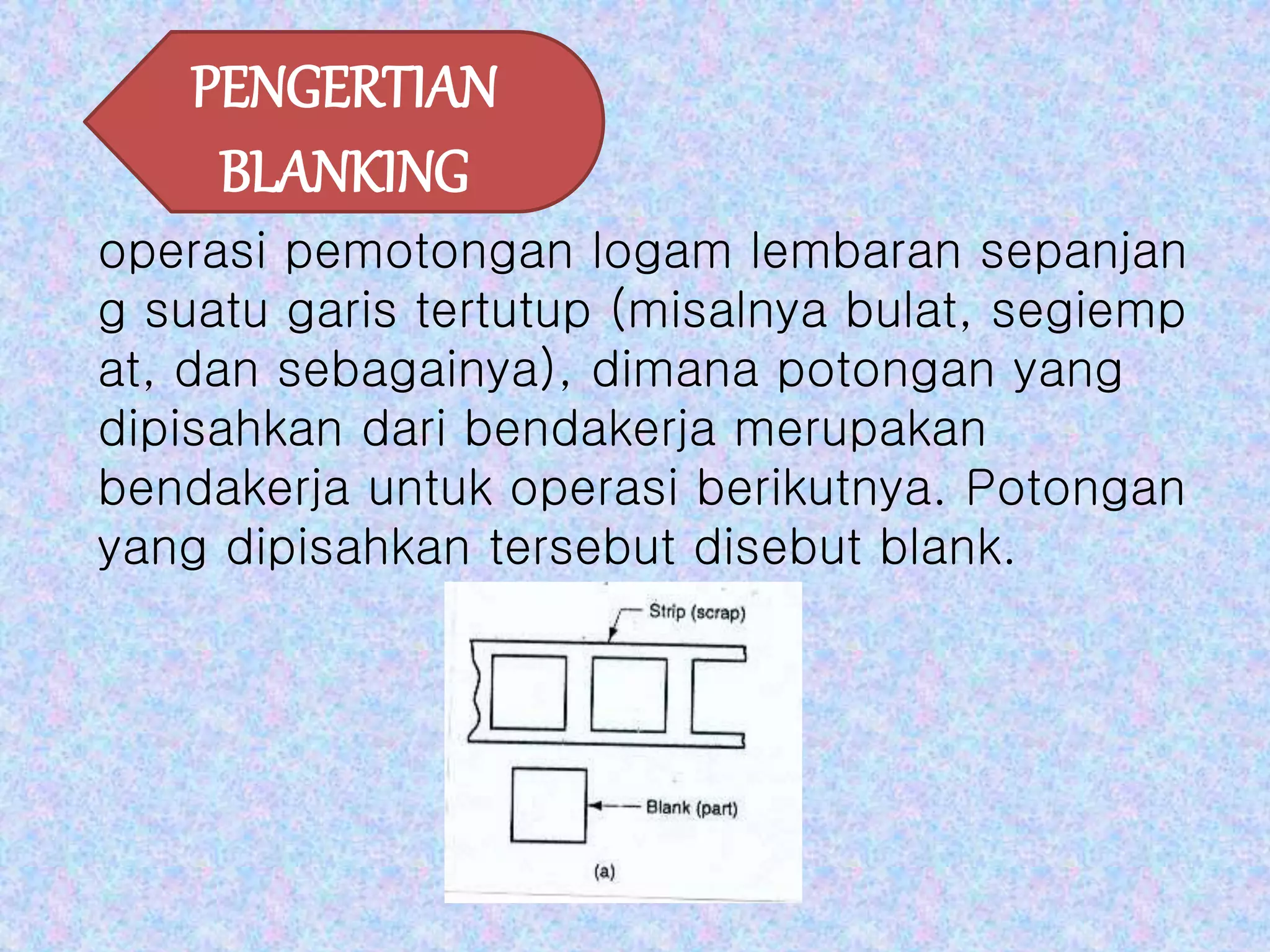 mengenal proses blanking (pemotongan plat pada praktikum pembentukan ...