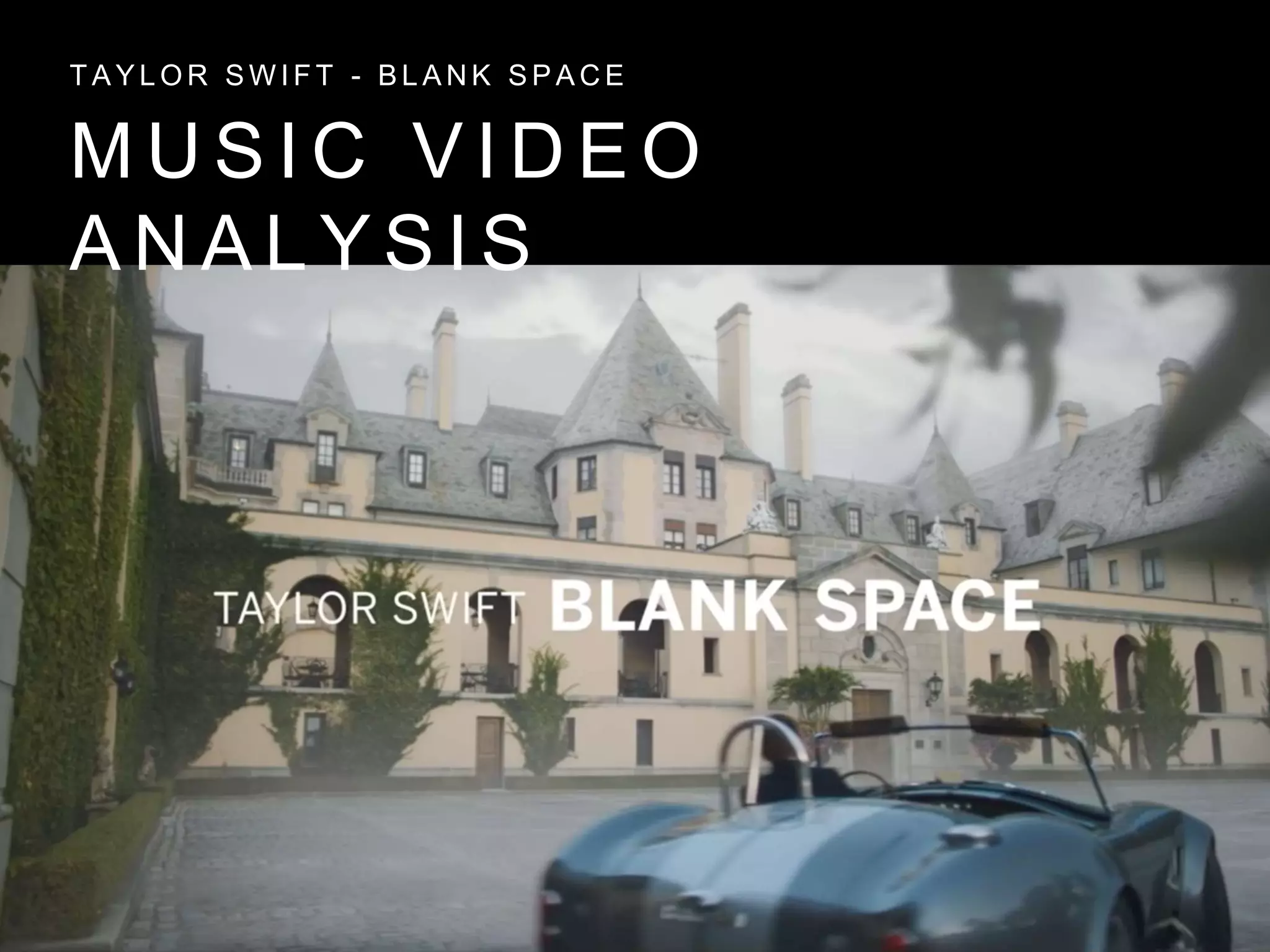 Taylor Swift - Blank Space Analysis | PPT