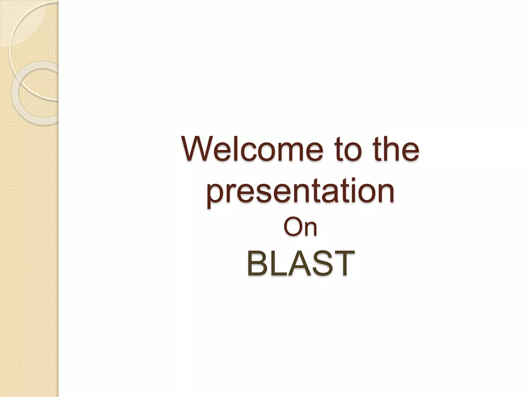 BLAST (Basic local alignment search Tool) | PPTX