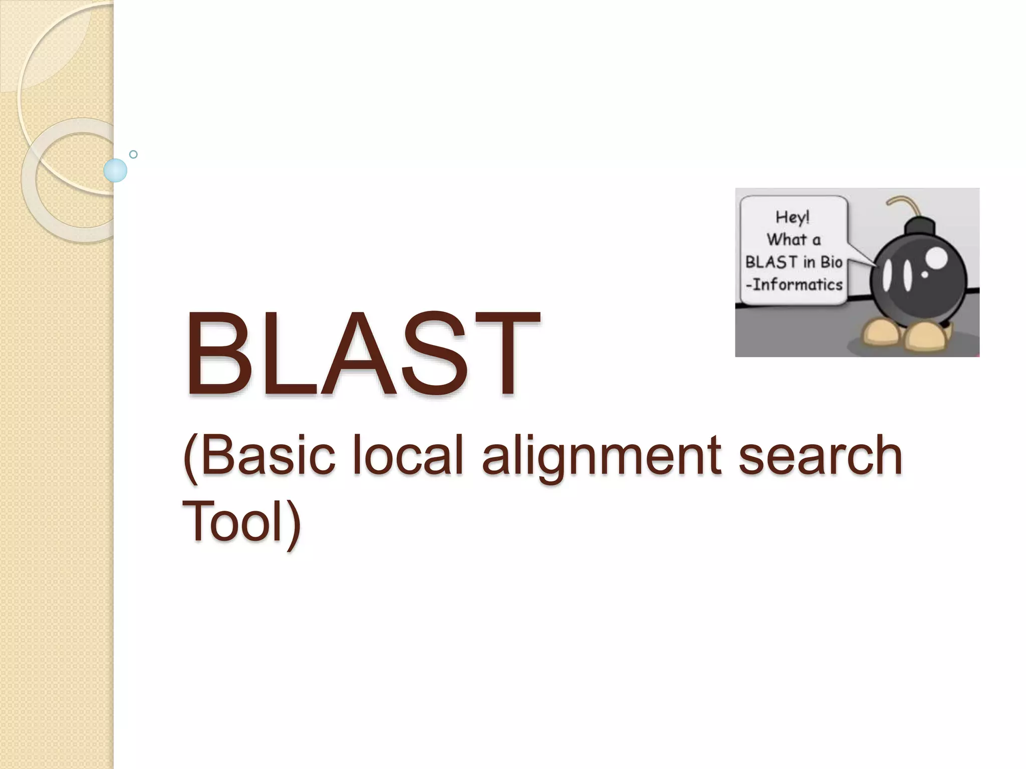 BLAST (Basic local alignment search Tool) | PPTX