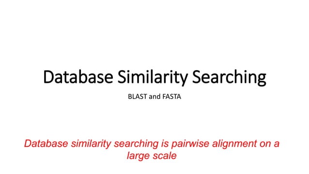 Database similarity searching blast and fasta | PPTX | Databases | Computer Software and ...