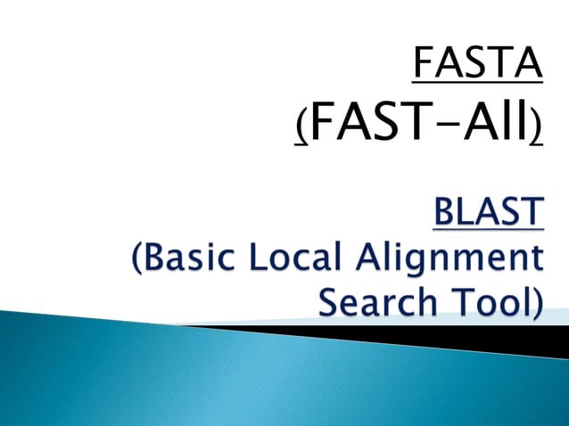 BLAST AND FASTA.pptx | Databases | Computer Software and Applications