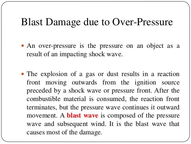 Blast damage resulting from overpressure