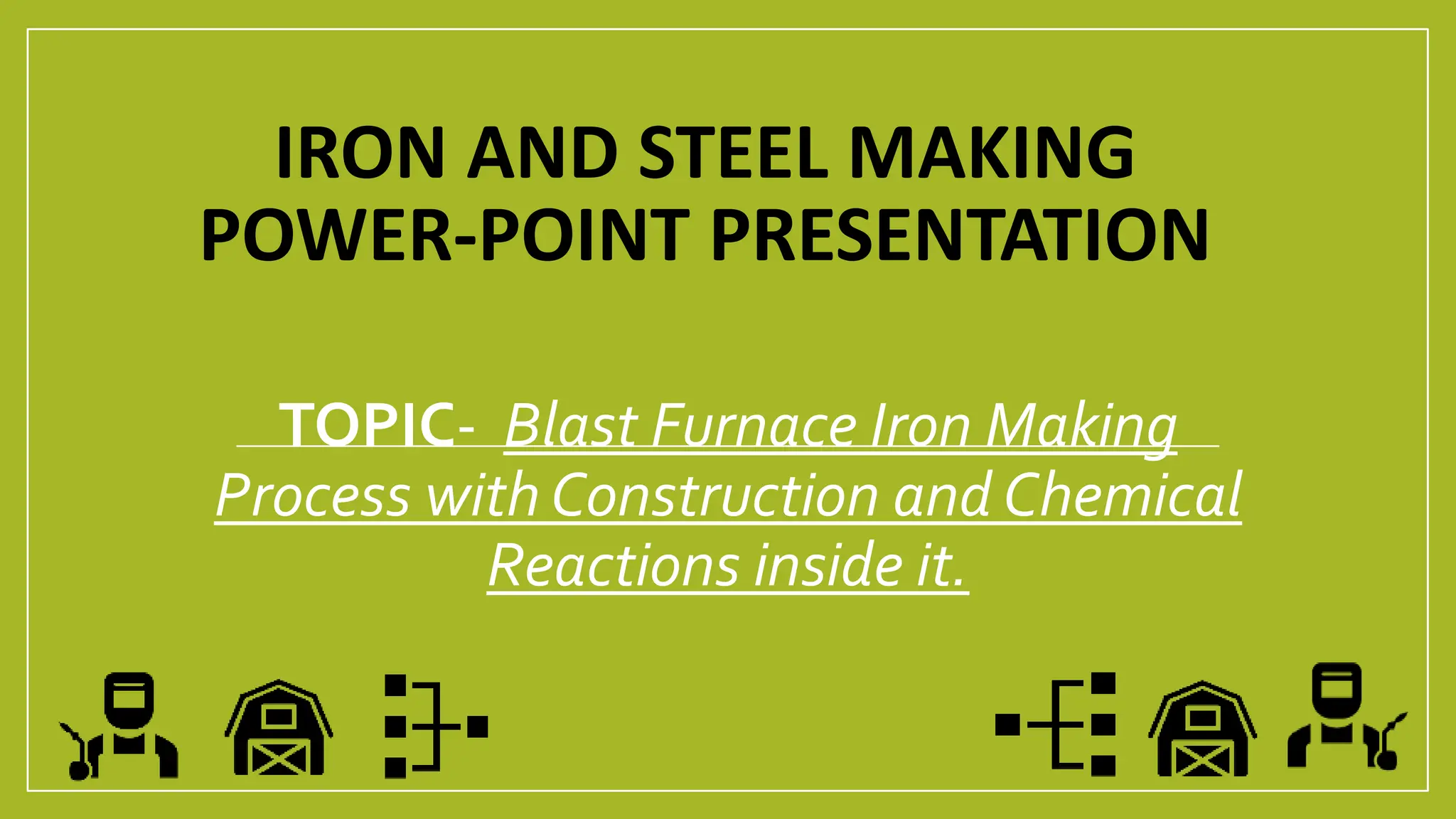 Blast Furnace Iron Making Process with Construction and Chemical ...