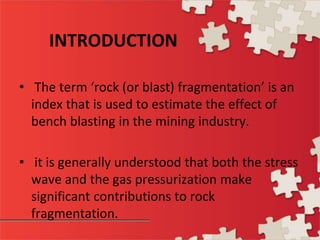 Blasting and rock fragmentation | PPTX