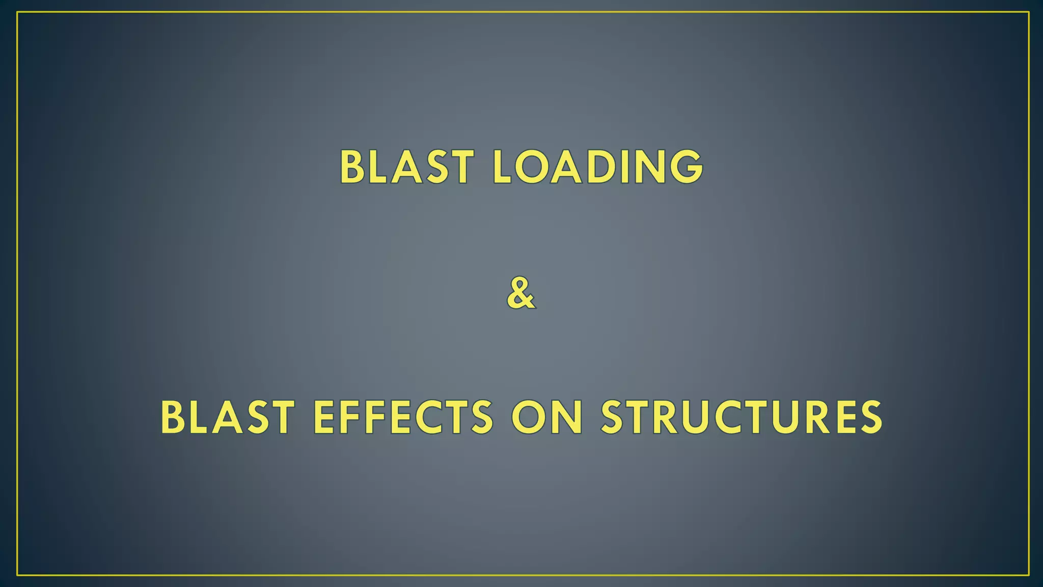 Blast Loading And Its Effect On Structures Pdf Geology Science