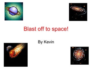 Blast Off To Space | PPT