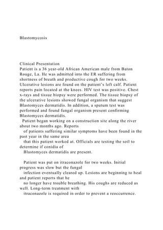 BlastomycosisClinical Presentation Patient is a 36 y | DOCX ...