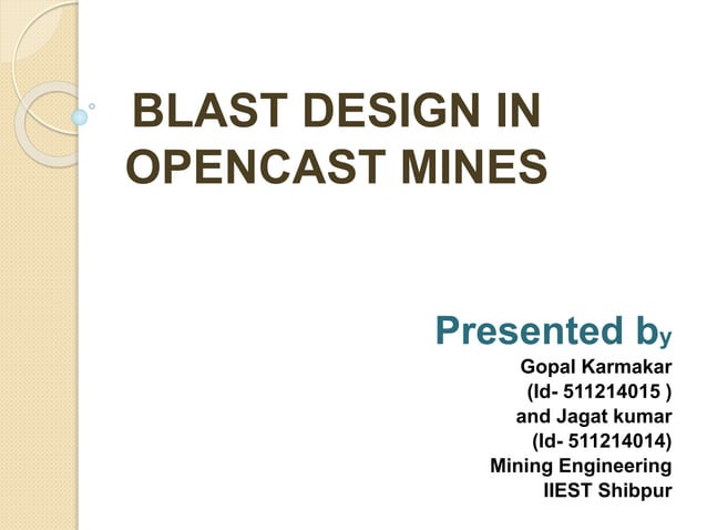 Blast design in opencast mining | PPTX | Geology | Science