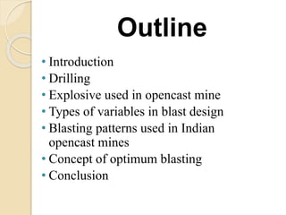 Blast design in opencast mining | PPTX