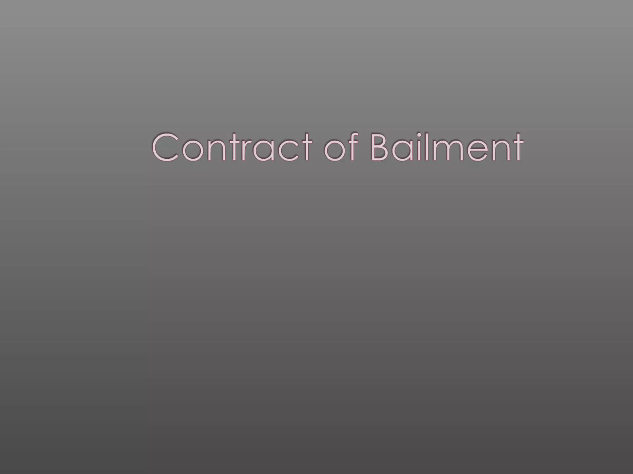 Contract of bailment | PPT | Law