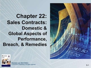 Chapter 22: Sales Contracts: Domestic & Global Aspects of Preformace ...