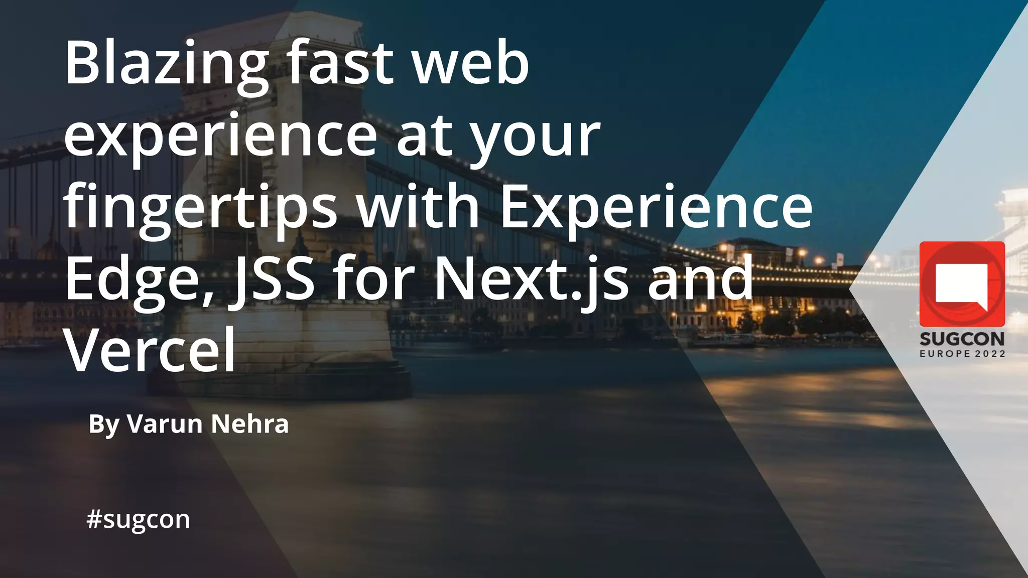 Blazing fast web experience at your fingertips with Experience Edge, JSS for Next.js and Vercel ...