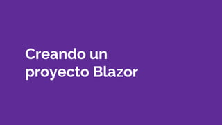 Blazor - La nueva Web? | PPTX