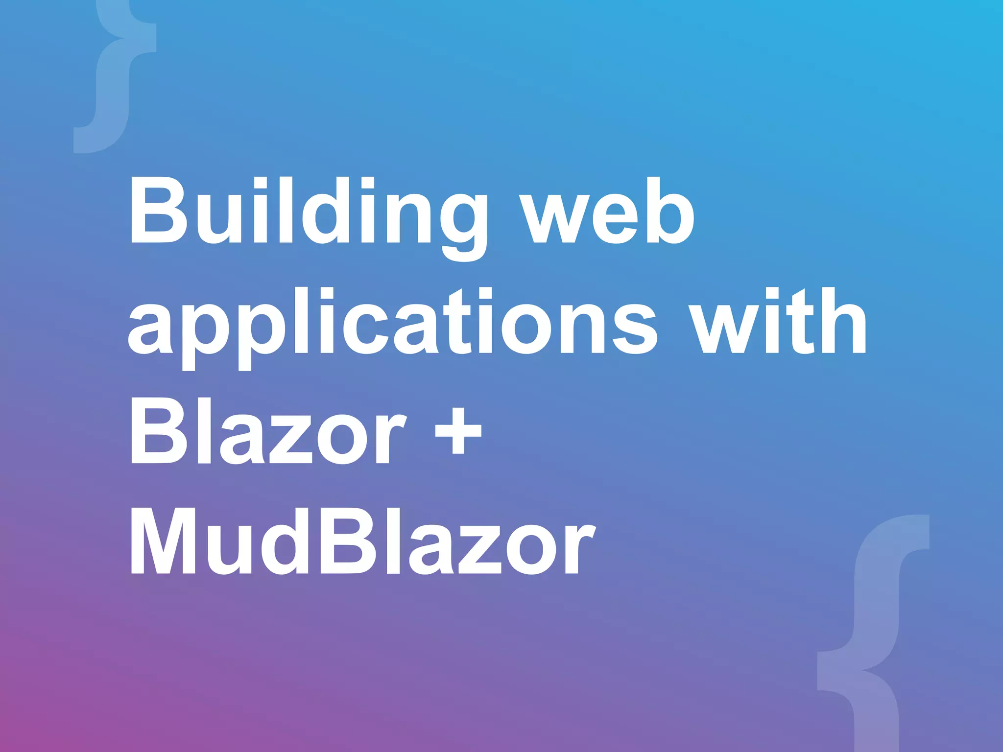Building Web Applications with Blazor and MudBlazor | PPTX