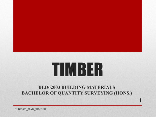 Bld62003 timber mak | PPT