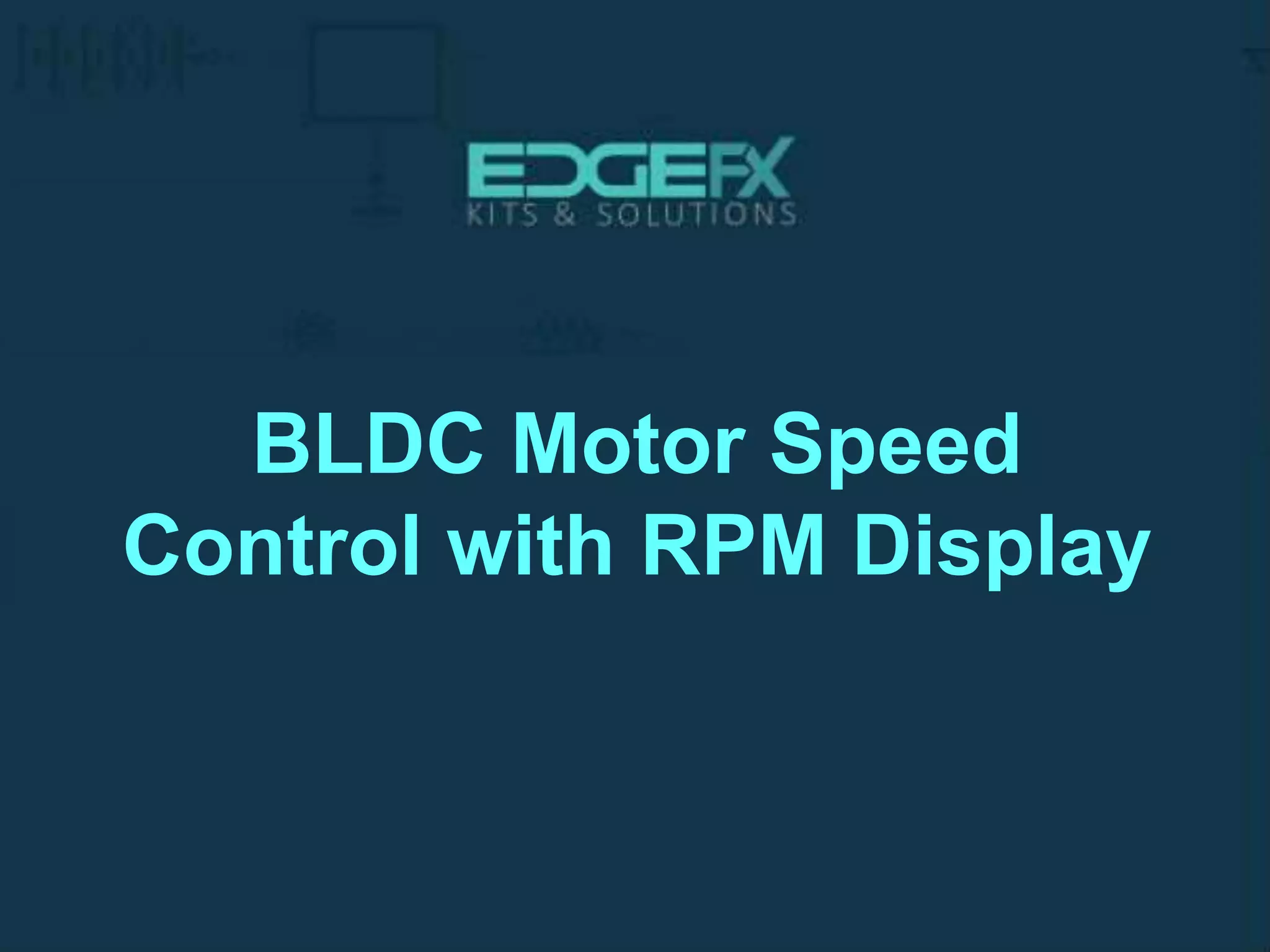 BLDC Motor Speed Control With RPM Display | PPTX