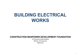 Bldg-Electrical, proper knowledge's. .ppt