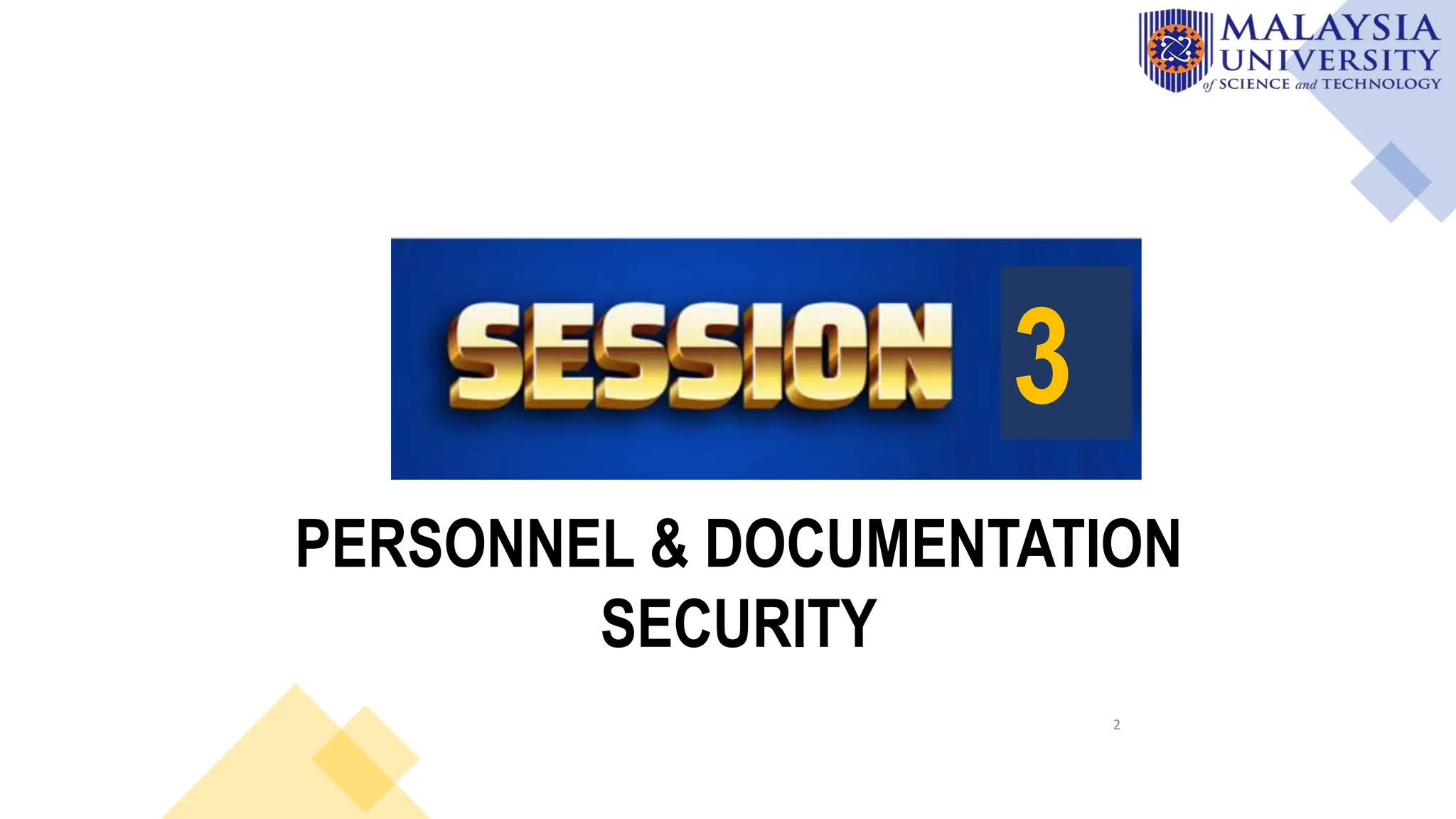 BLE 1213 MUST (SESSION 3).pptx- basic principles of physical security | PPT