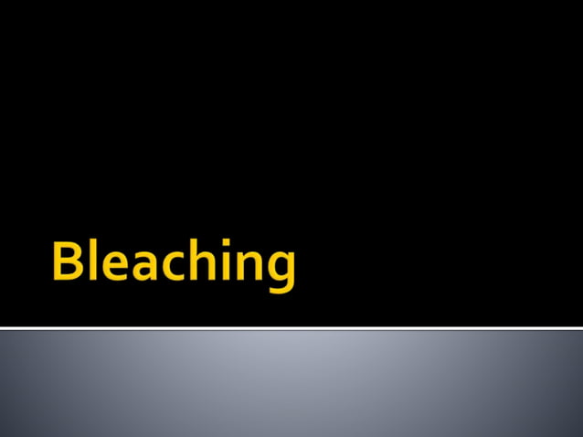 Bleaching of Textiles | PPTX | Chemistry | Science