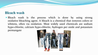 Bleach wash and super white wash | PPT
