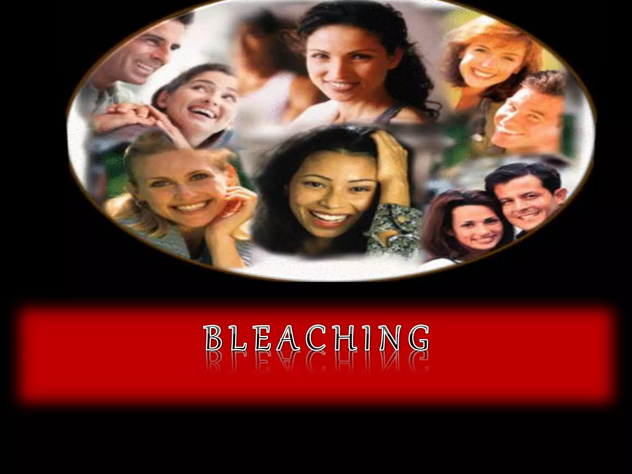 Bleaching | PPTX | Dental Health | Diseases and Conditions