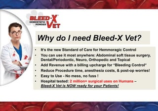 Bleed-X Vet Hemostatic Powder | PPTX