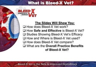 Bleed-X Vet Hemostatic Powder | PPTX