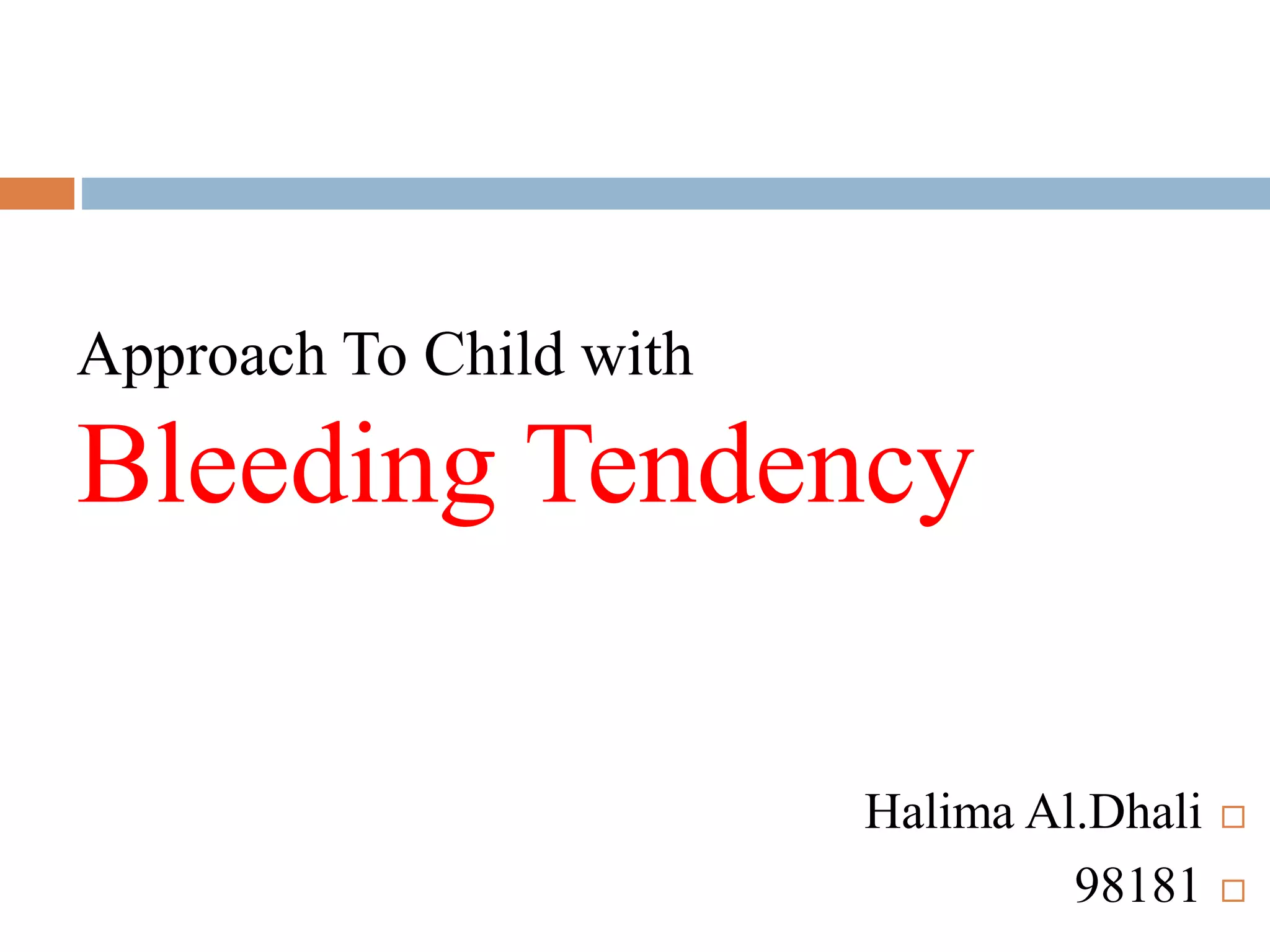 Approch to child With bleeding | PPTX