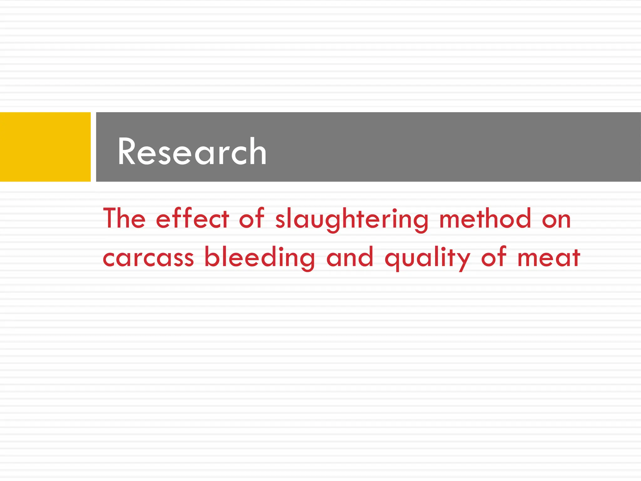 Bleeding in slaughtered animals and it's effect in meat quality | PPTX