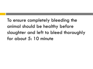 Bleeding in slaughtered animals and it's effect in meat quality | PPT