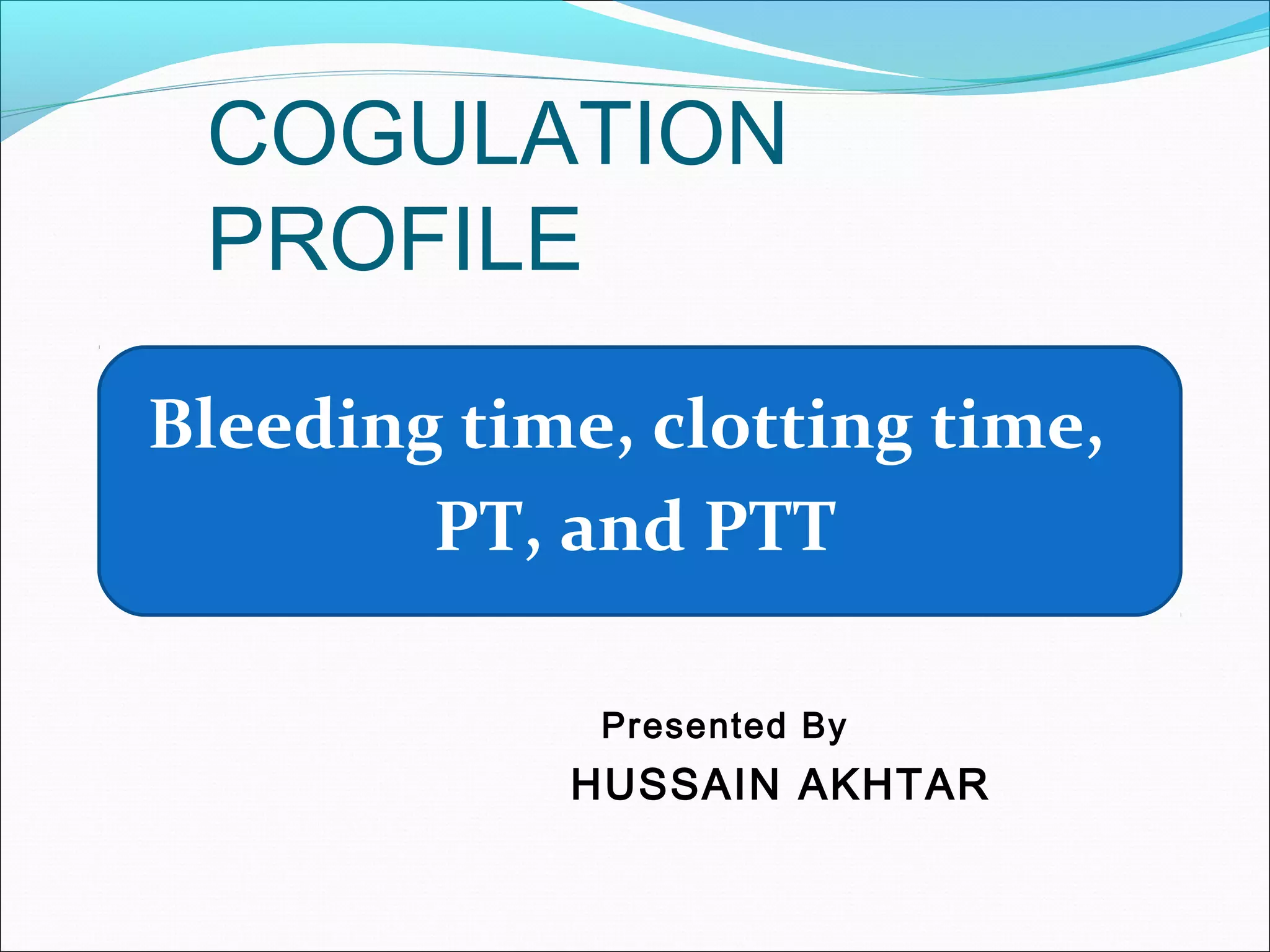 Bleeding timeclotting-time-pt-and-ptt | PPT