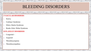 BLEEDING AND CLOTTING DISORDERS.pptx- DR PRIYANKA | PPTX