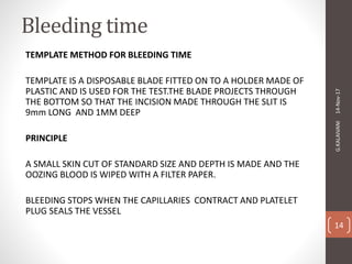 Bleeding and clotting time | PPTX