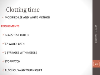 Bleeding and clotting time | PPTX