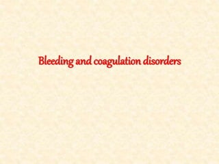 Bleeding and coagulation copied | PPT