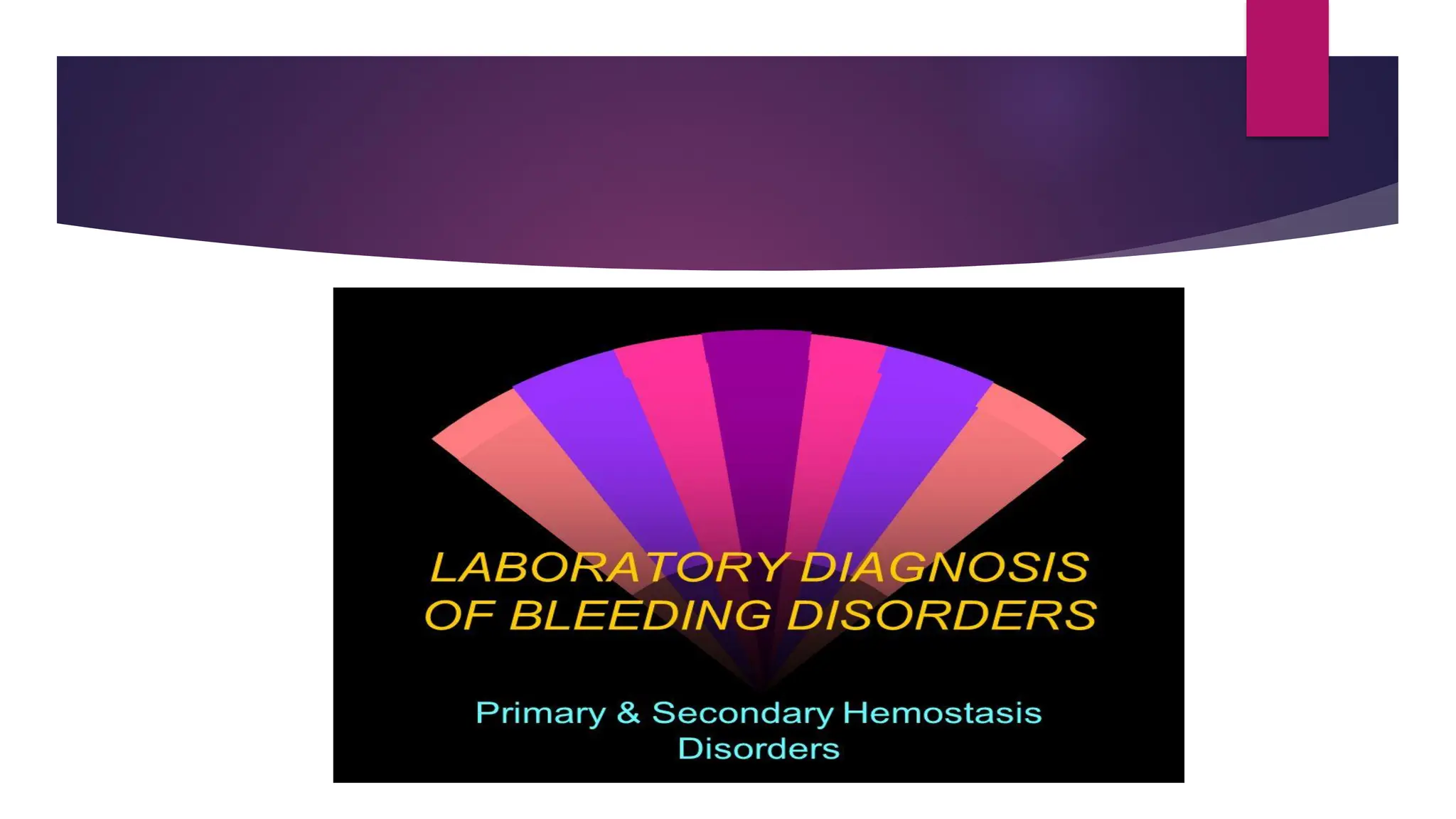 Clinical laboratory technology~Bleeding Disorder | PPT