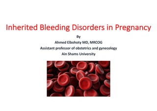 Inherited Bleeding disorders during pregnancy | PDF