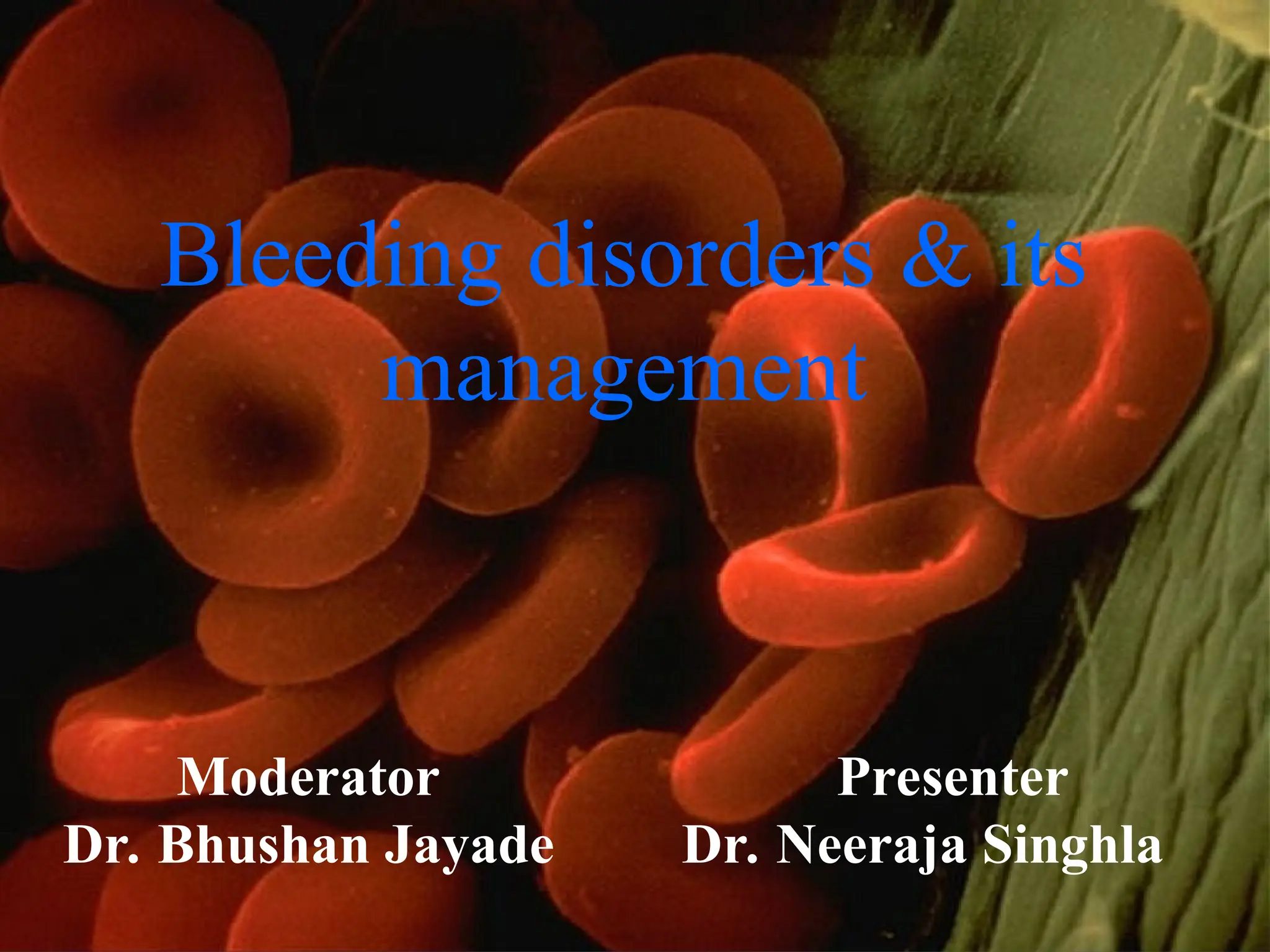 bleeding disorders different types and its adverse reactions | PPT