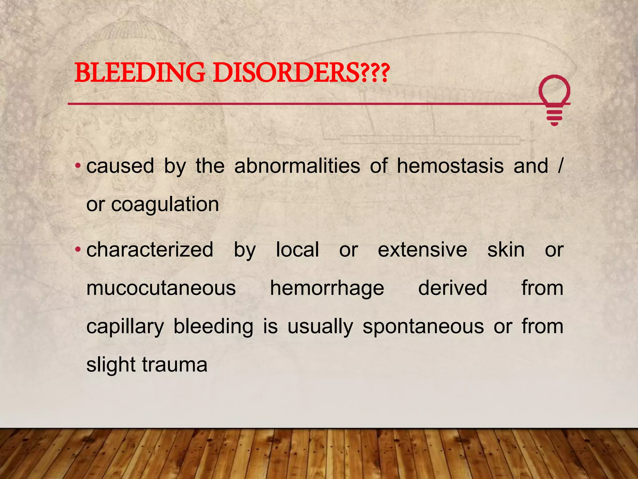 Bleeding disorders and their management | PPTX